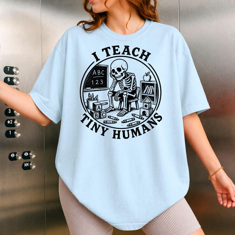 I Teach Tiny Humans Skeleton PNG, Vintage Teacher Classroom Humor ...