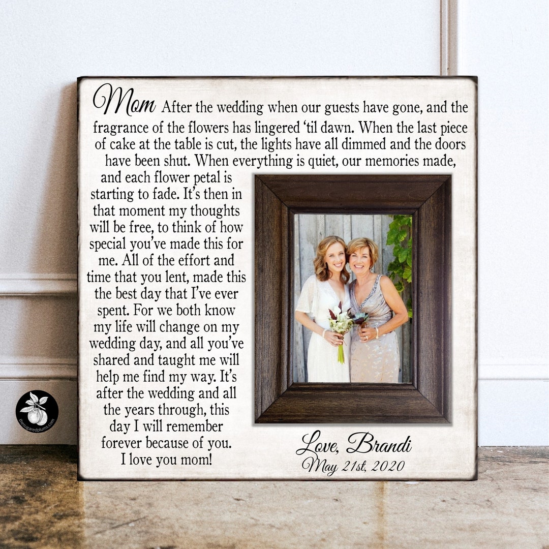 Unique Mother of the Bride Gift, Photo Frame, After the Wedding When ...