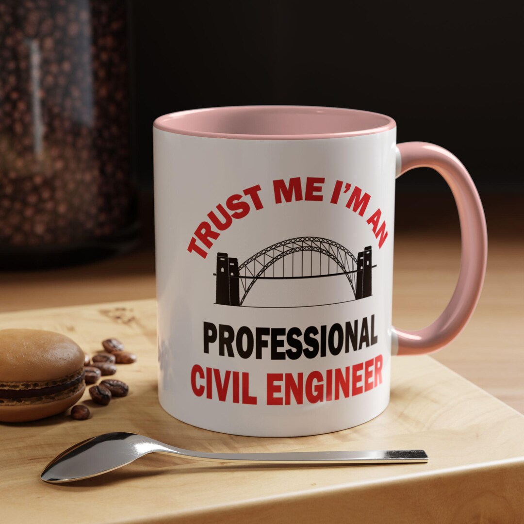 Trust Me I Am a Civil Engineer Mug | Engineering Gift for Civil ...