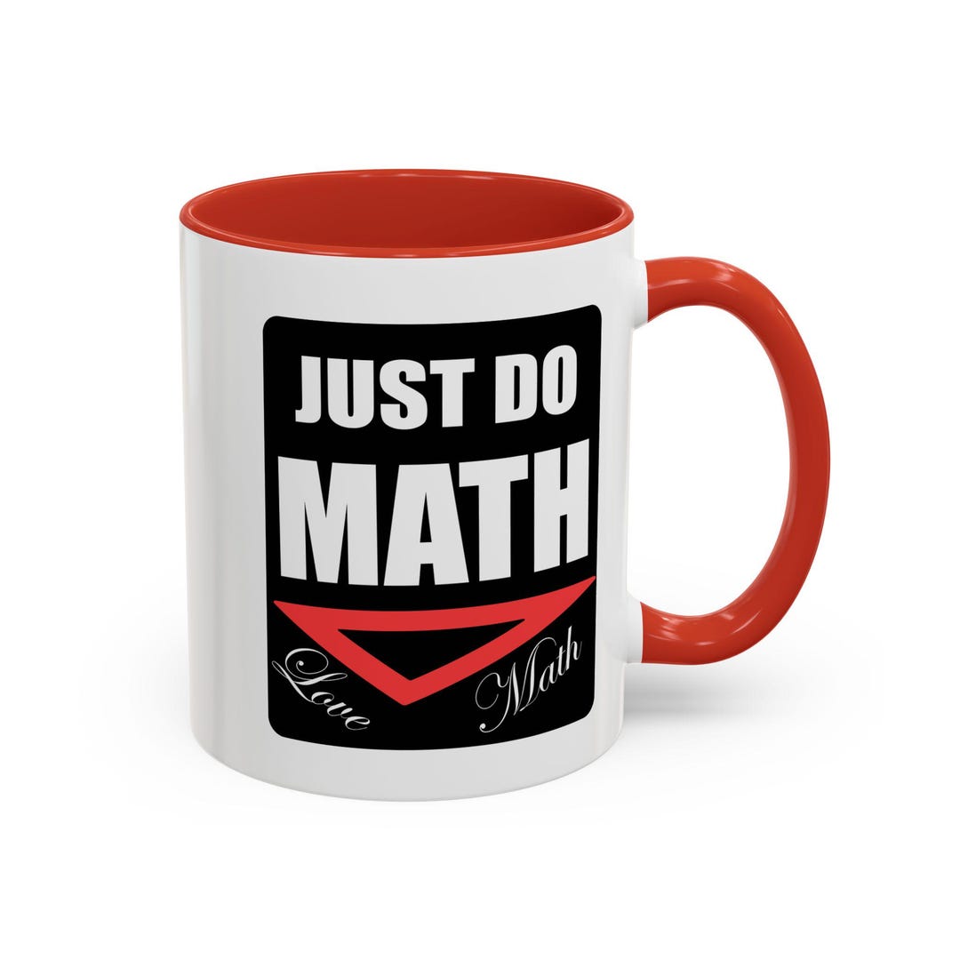 Math Teacher Mug – Just Do Math | Gift for Teachers, Students, Math ...