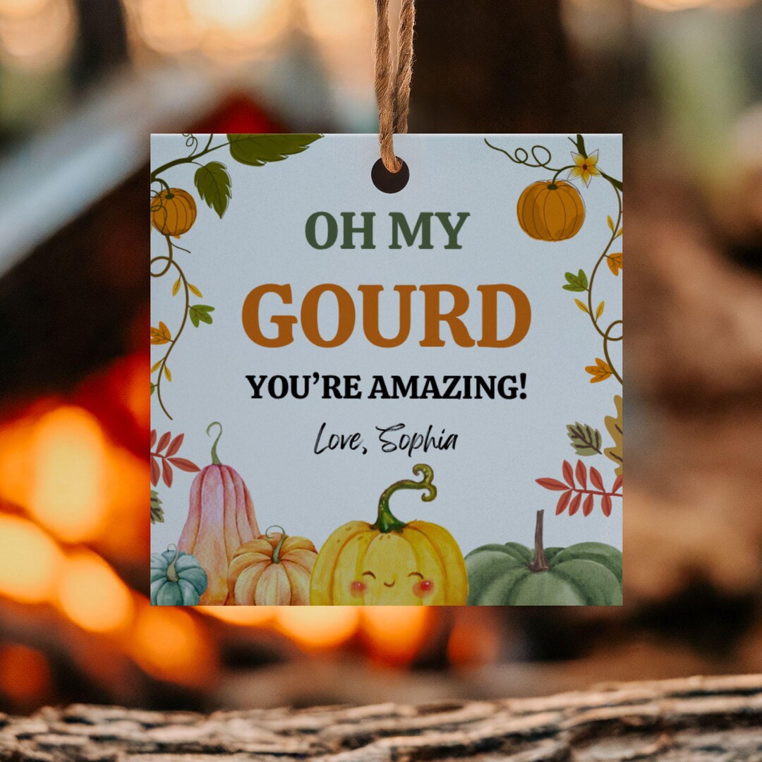 Editable Oh My Gourd Gift Tag, Pumpkin Gift Tags for Autumn, Fall Gift ...
