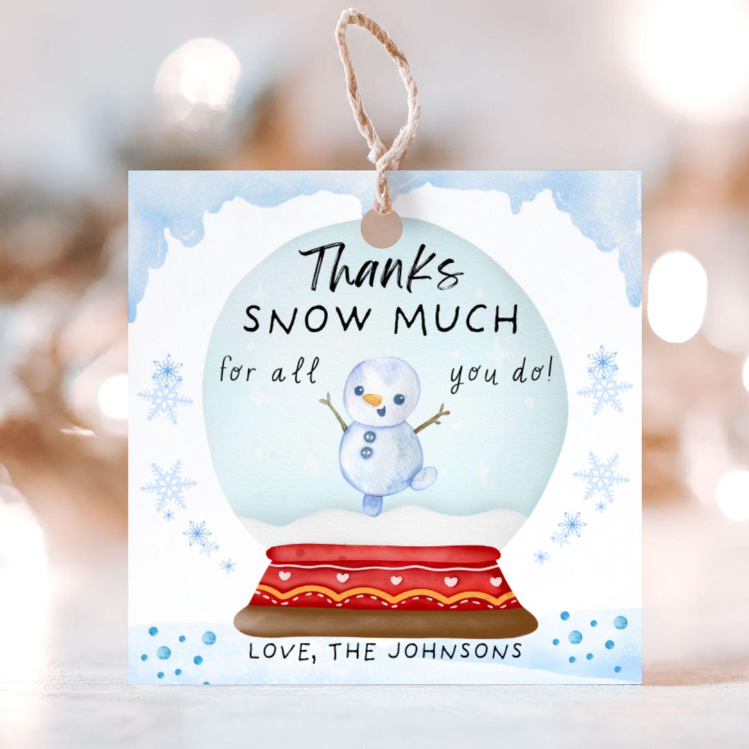 Editable Thanks Snow Much Tag, Printable Merry Christmas Favor Tag ...