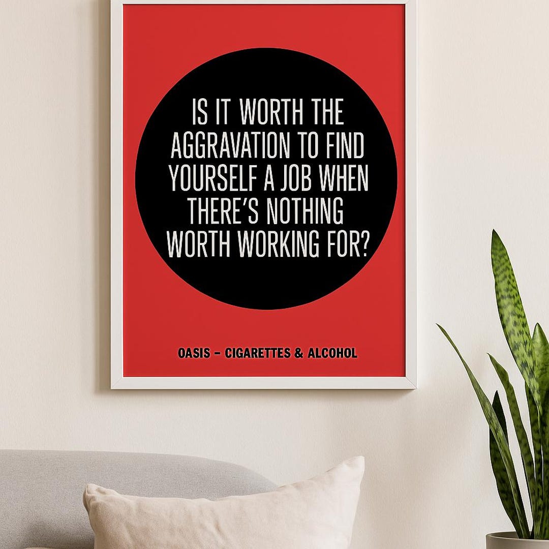 Oasis Lyrics Poster – 'is It Worth the Aggravation' From Cigarette's ...
