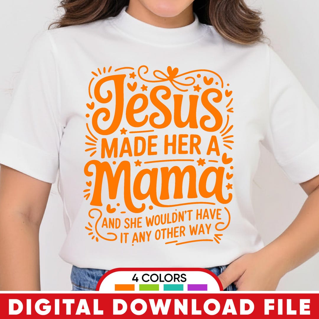 Jesus Made Her a Mama SVG | Christian Mother Design - Etsy