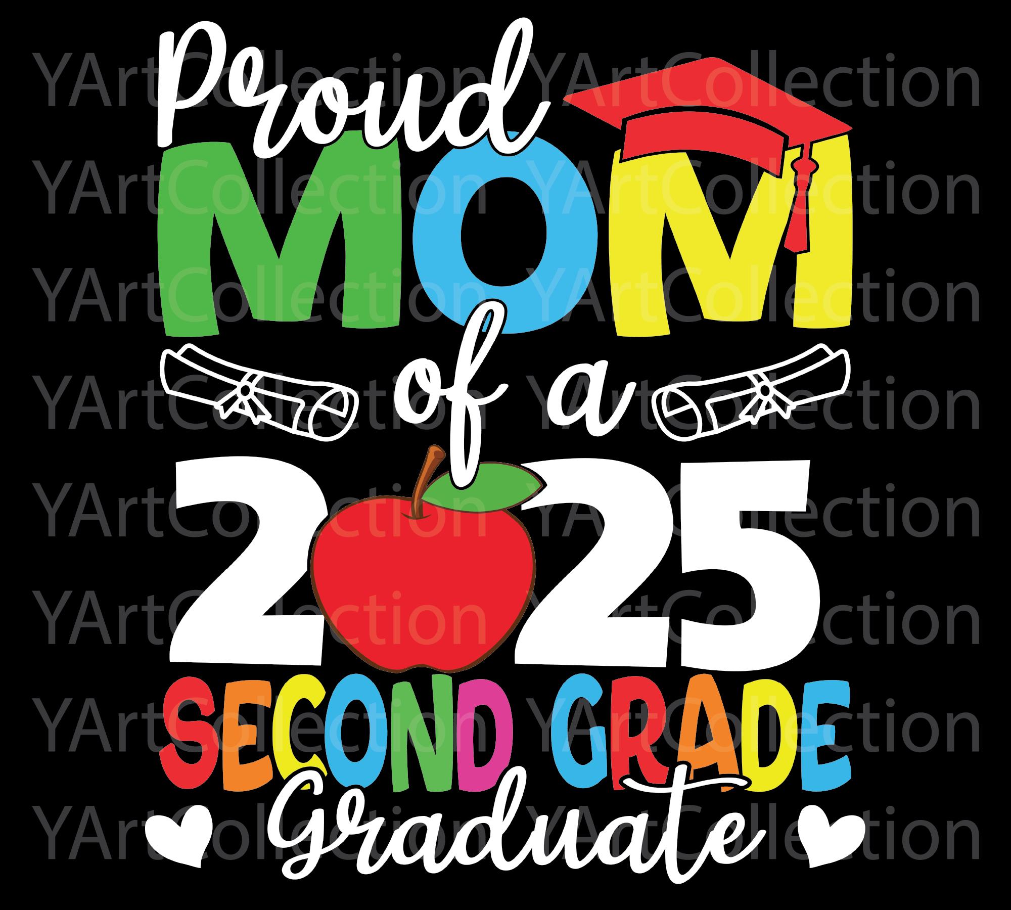 Proud Mom of a 2025 Preschool, Kindergarten, 1st Grade, 2nd Grade, 3rd ...