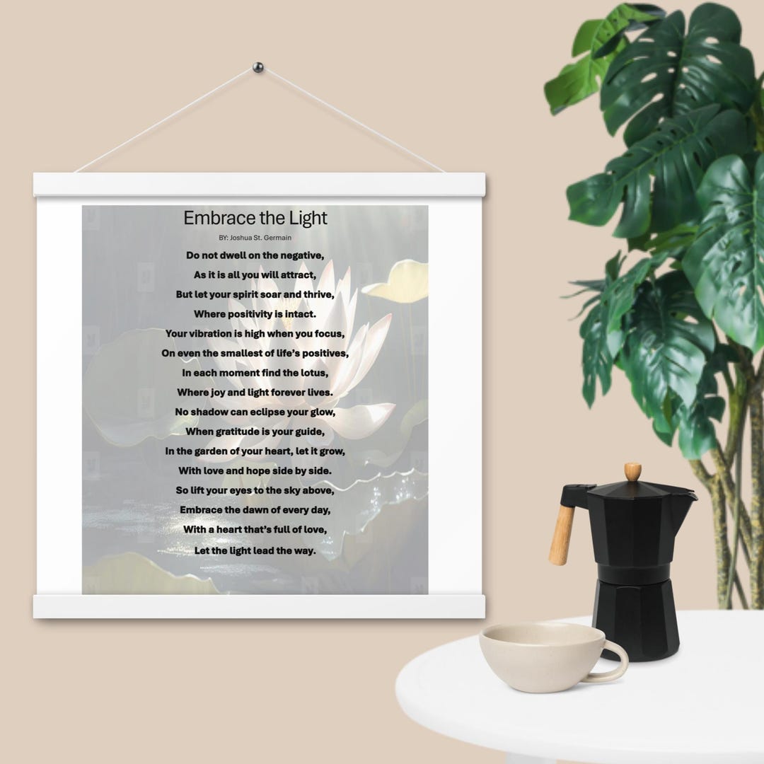 Poem Poster, Embrace the Light, by Joshua St. Germain - Etsy