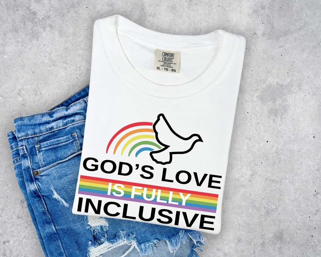 God's Love is Fully Inclusive T-shirt, Pride Inclusive Shirt, Christian ...