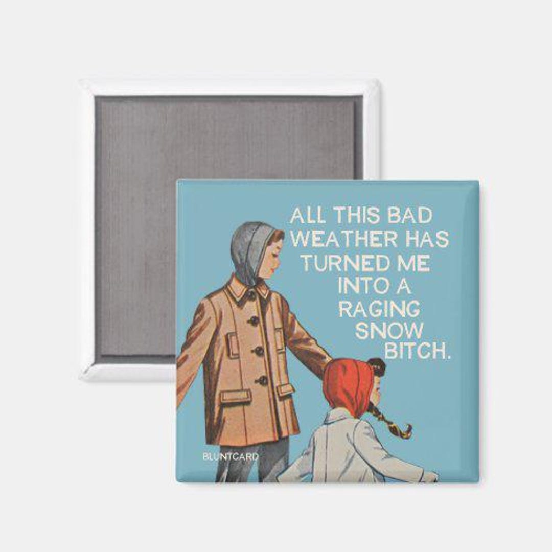 Magnet - All This Bad Weather! - Funny Fridge Magnet Vintage Style ...