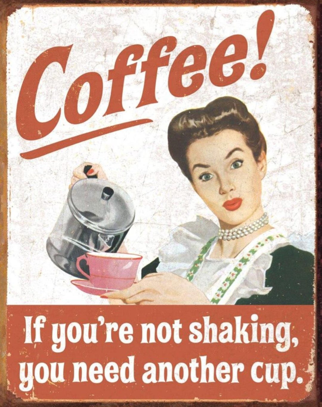 If You're Not Shaking Funny Coffee Poster | Vintage Coffee & Café ...