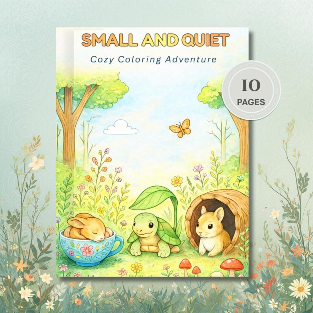 Small & Quiet – Gentle Coloring Book for Calm Kids | Cozy Animal Pages ...
