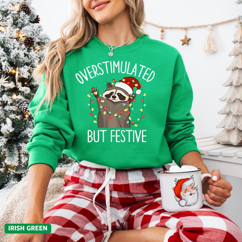 Overstimulated but Festive Racoon Christmas Sweatshirt, Funny Racoon ...