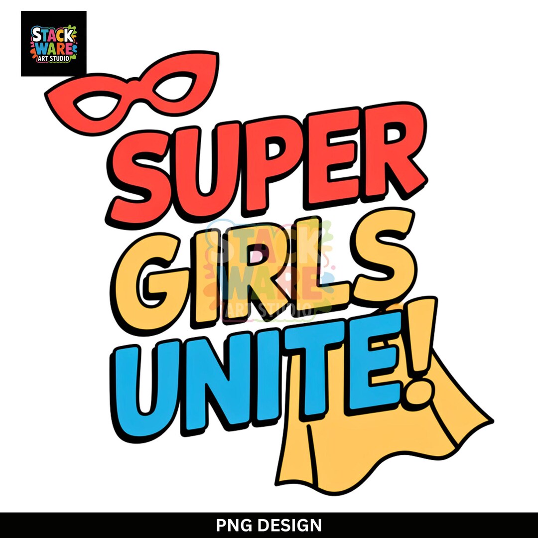 Super Girls Unite Digital Download Empowering Girl Power Art
