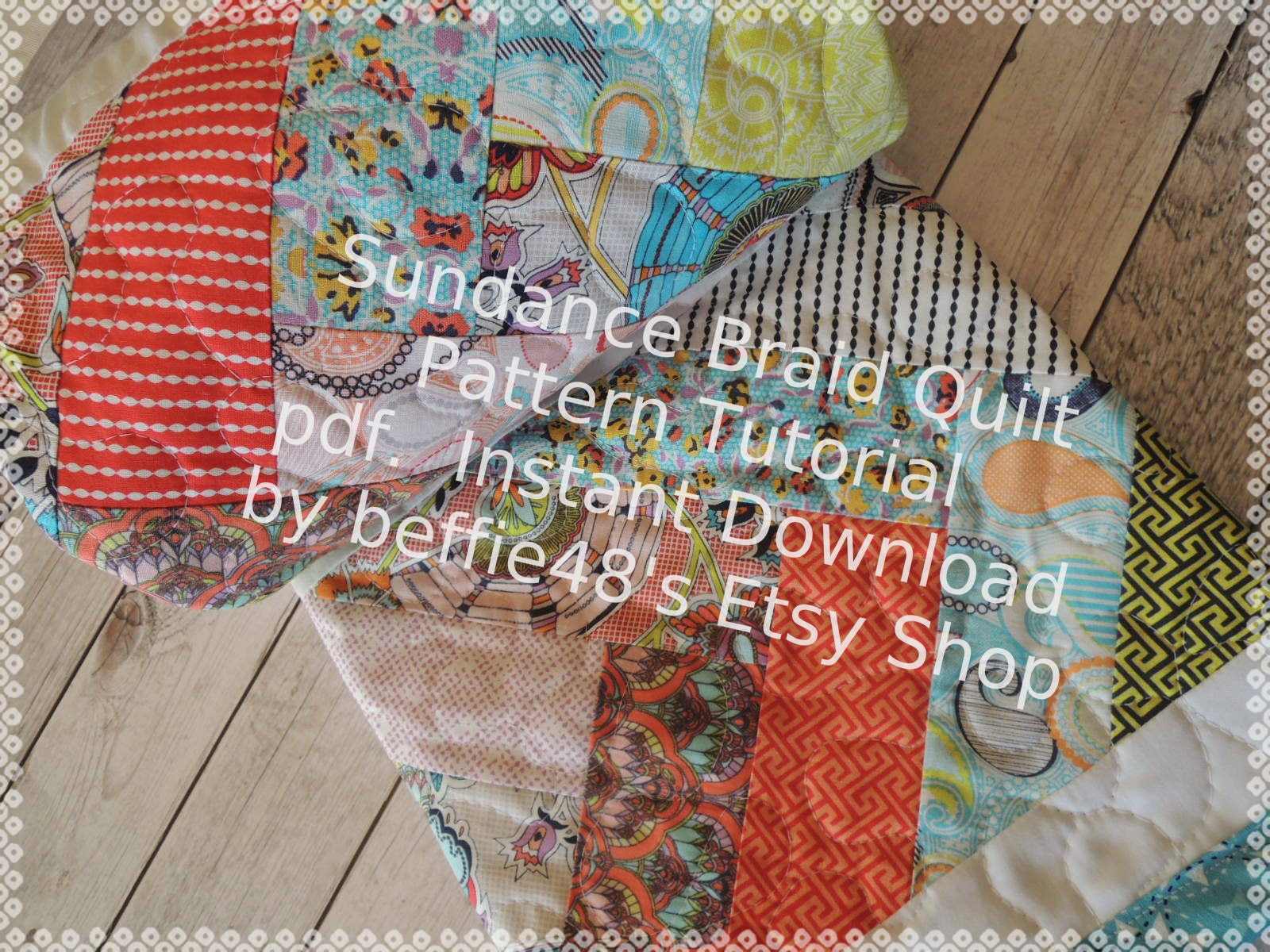 Sundance Braid Quilt Pattern Tutorial, W Photos, Fast Fun Easy Pdf ...