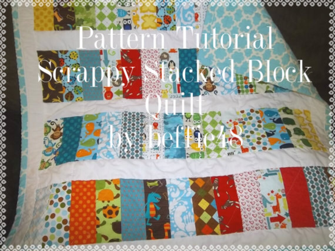 Scrappy Stacked Block Simple Quilt Pattern Tutorial W Photos - Etsy