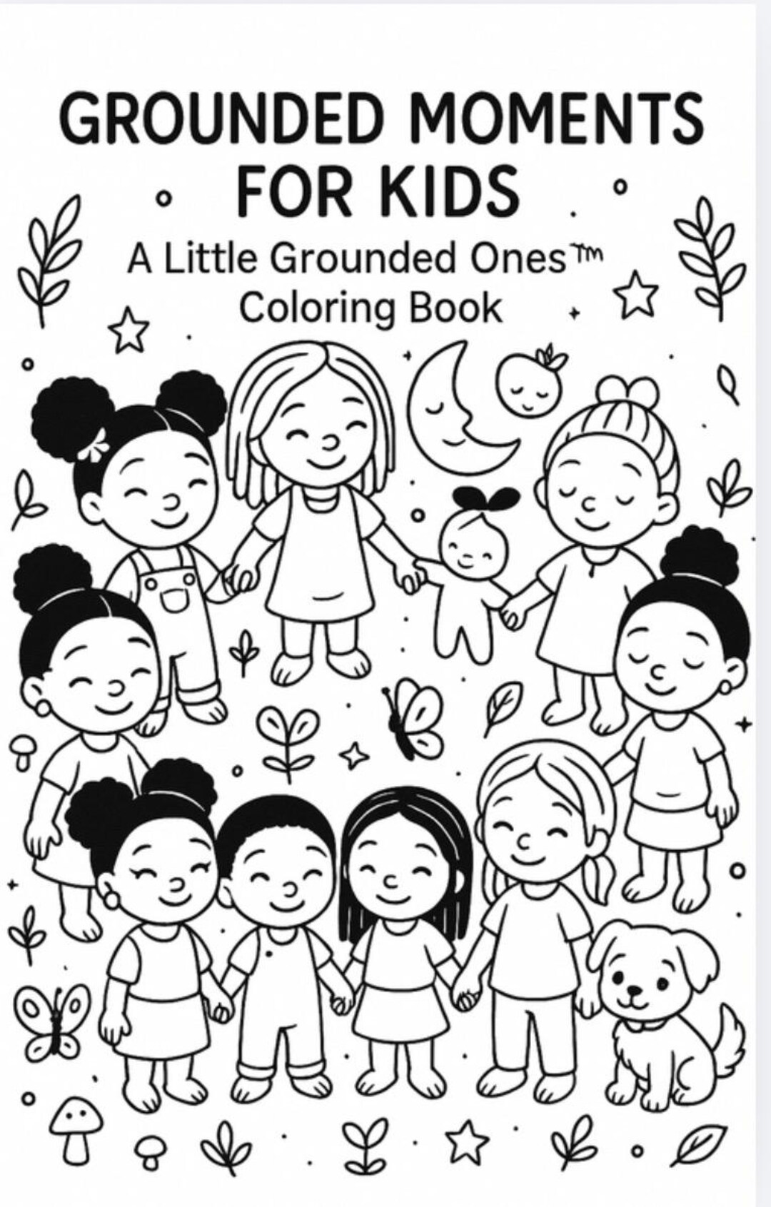 Grounded Moments for Kids A Little Grounded Ones™ Coloring Book ...