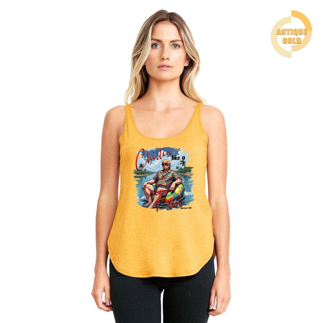 Chillin Like A Felon Preppy 90s Donald Trump Election Tank Top, 4th of ...