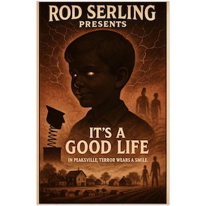 Its a Good Life Print 11x17 - Anthony Fremont - Twilight Zone - Rod ...