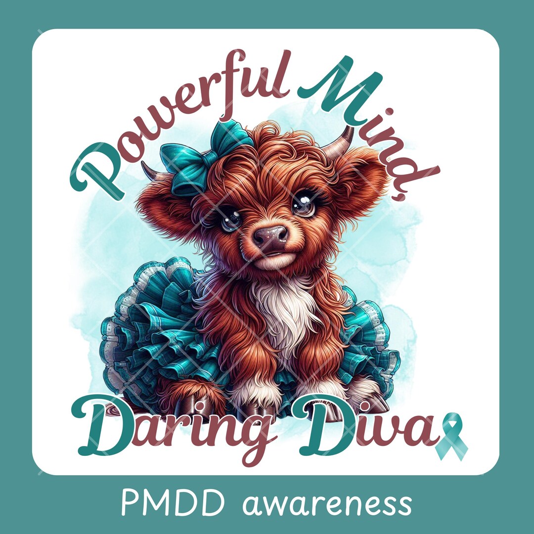 PMDD Awareness Sublimation PNG Highland Cow Design, Powerful Mind ...