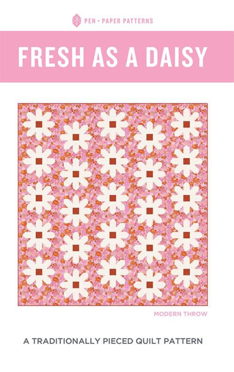 Fresh as a Daisy Quilt Pattern From Pen Paper Patterns - Etsy