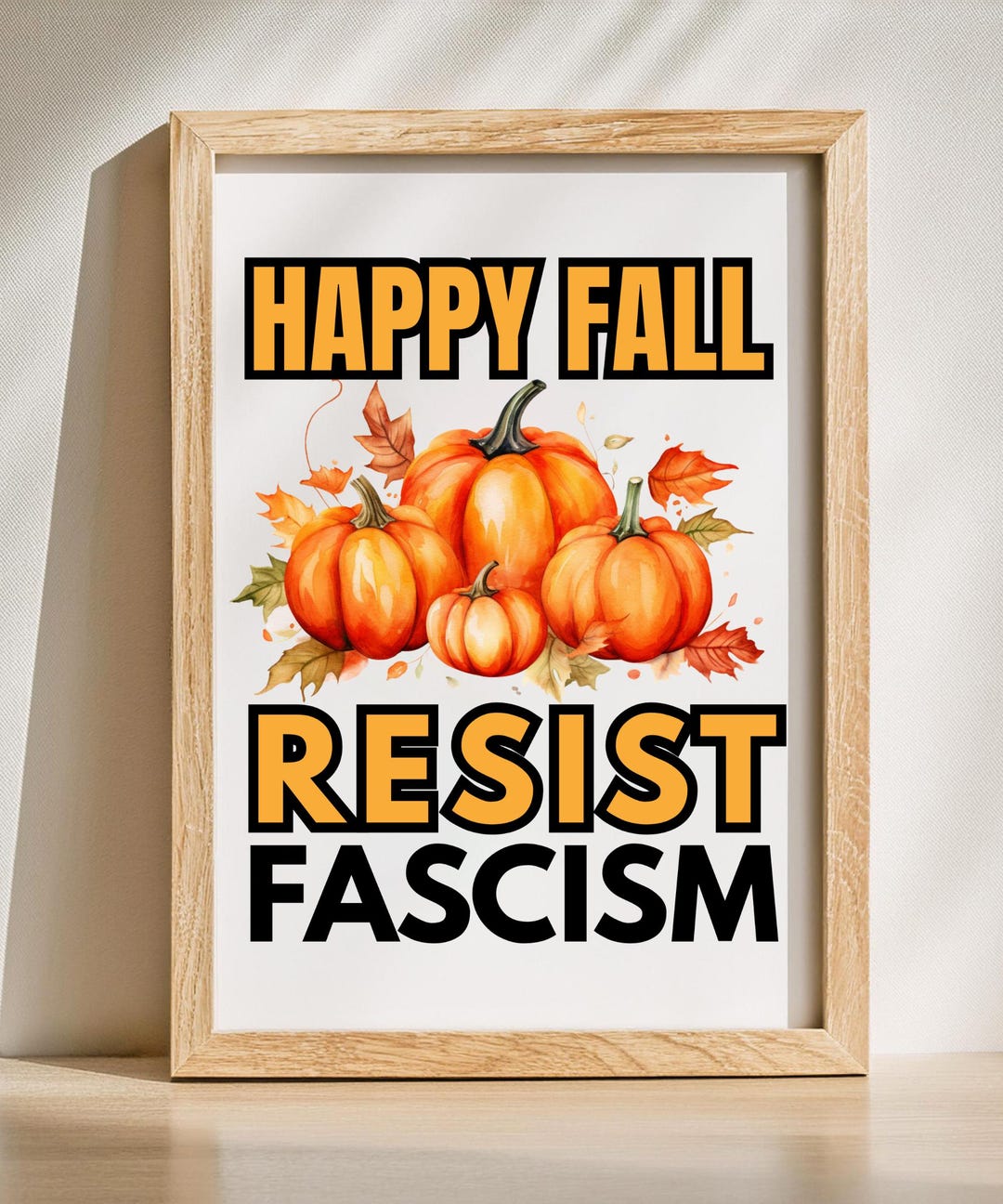Resist Fascism Protest Poster: Happy Fall Political Activist Art ...