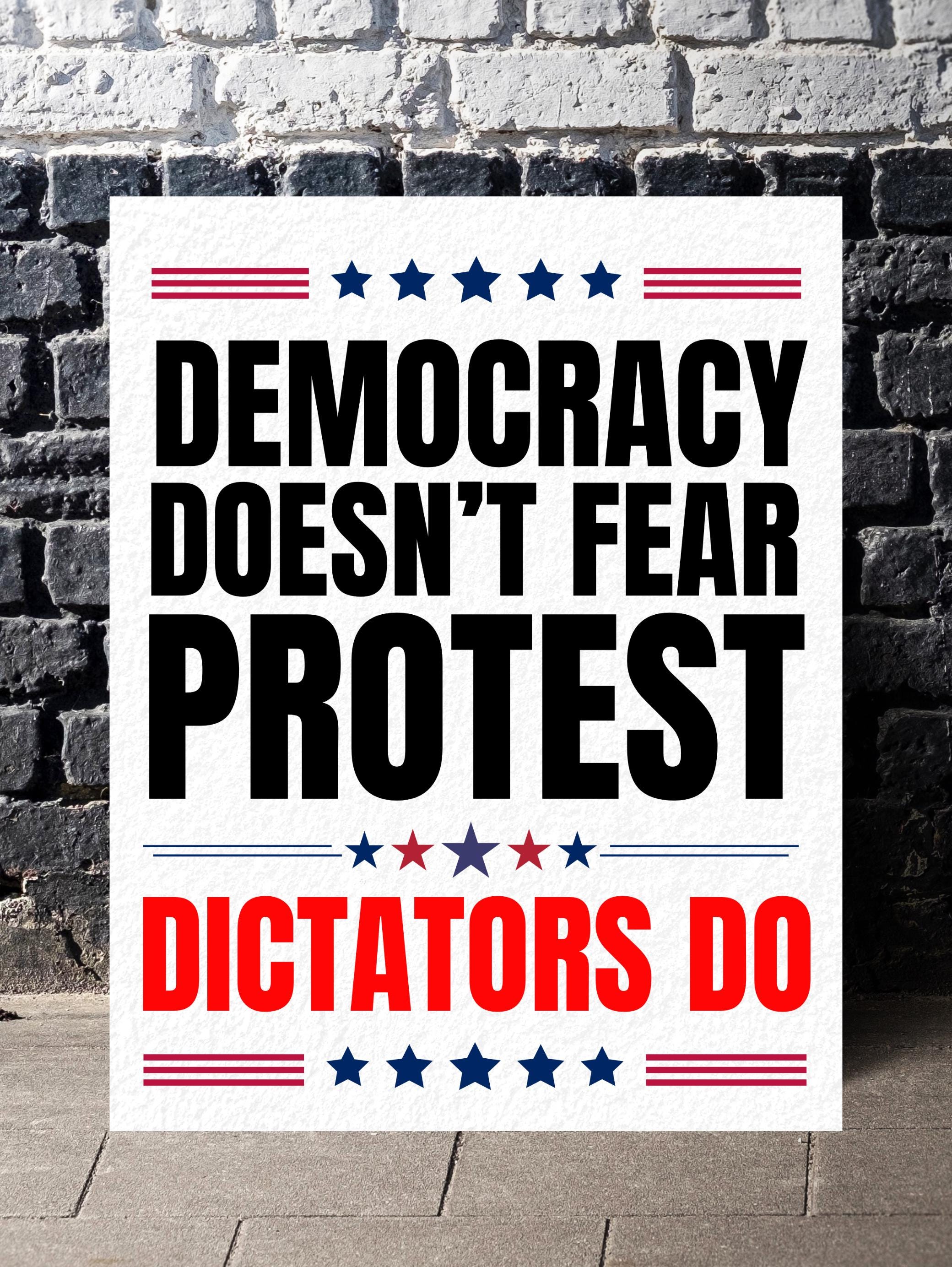 Democracy Doesn't Fear Protest Dictators Do Protest Sign SVG PNG Jpg ...