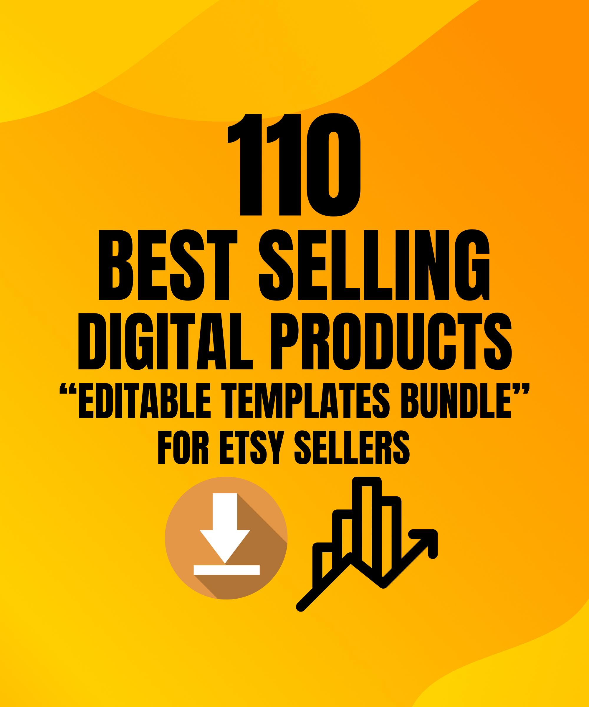110 Best Selling Digital Products Bundle for ETSY Sellers, 110 Editable ...
