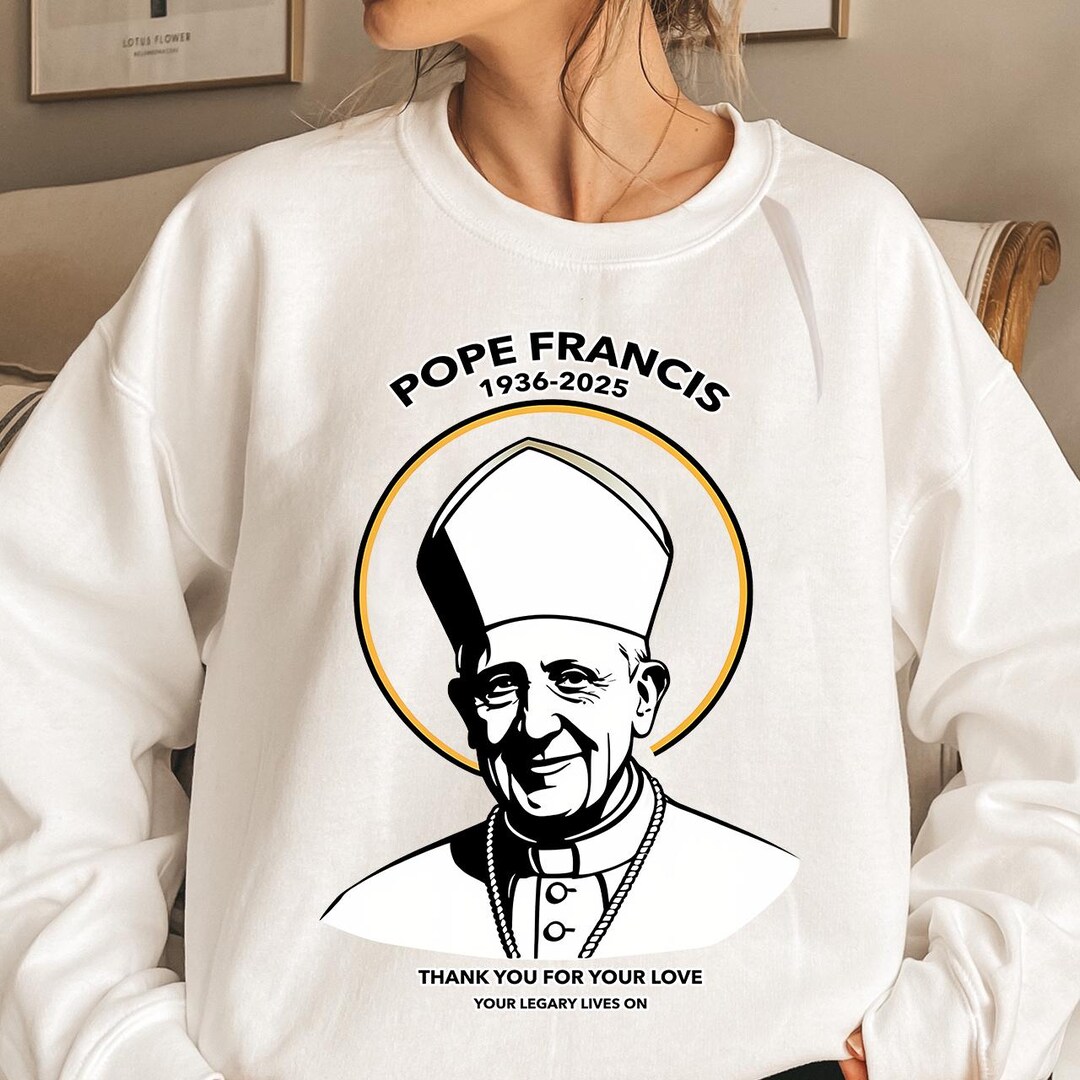 RIP Pope Francis 1936-2025, Thank You Father Pope Francis 1936-2025 ...