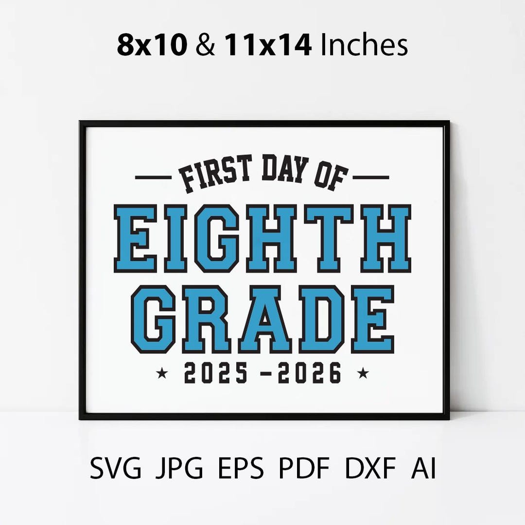 First Day of Eighth Grade Sign Svg, First Day of School Blue Boy Svg ...