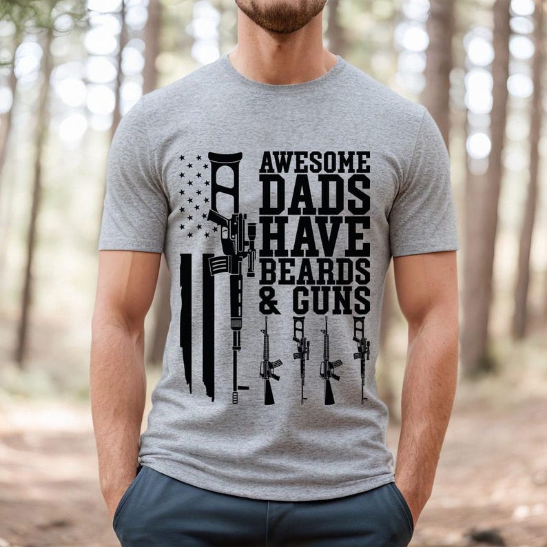 Awesome Dads Have Beards and Guns Png, Gun Lover Beard Dad Png, Father ...