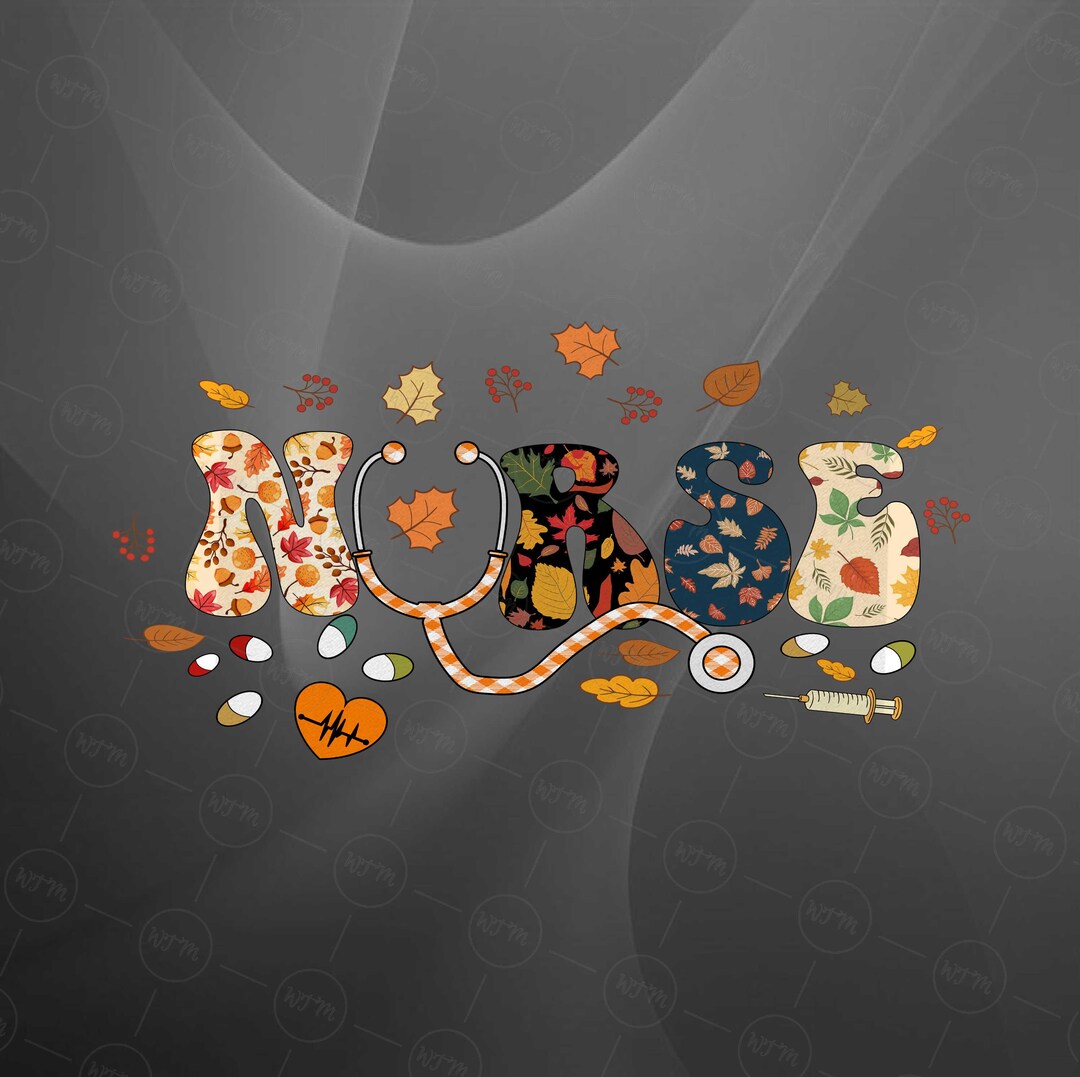 Nurse Autumn Leaves PNG, Fall Nurse Sublimation, Retro Fall Medical ...