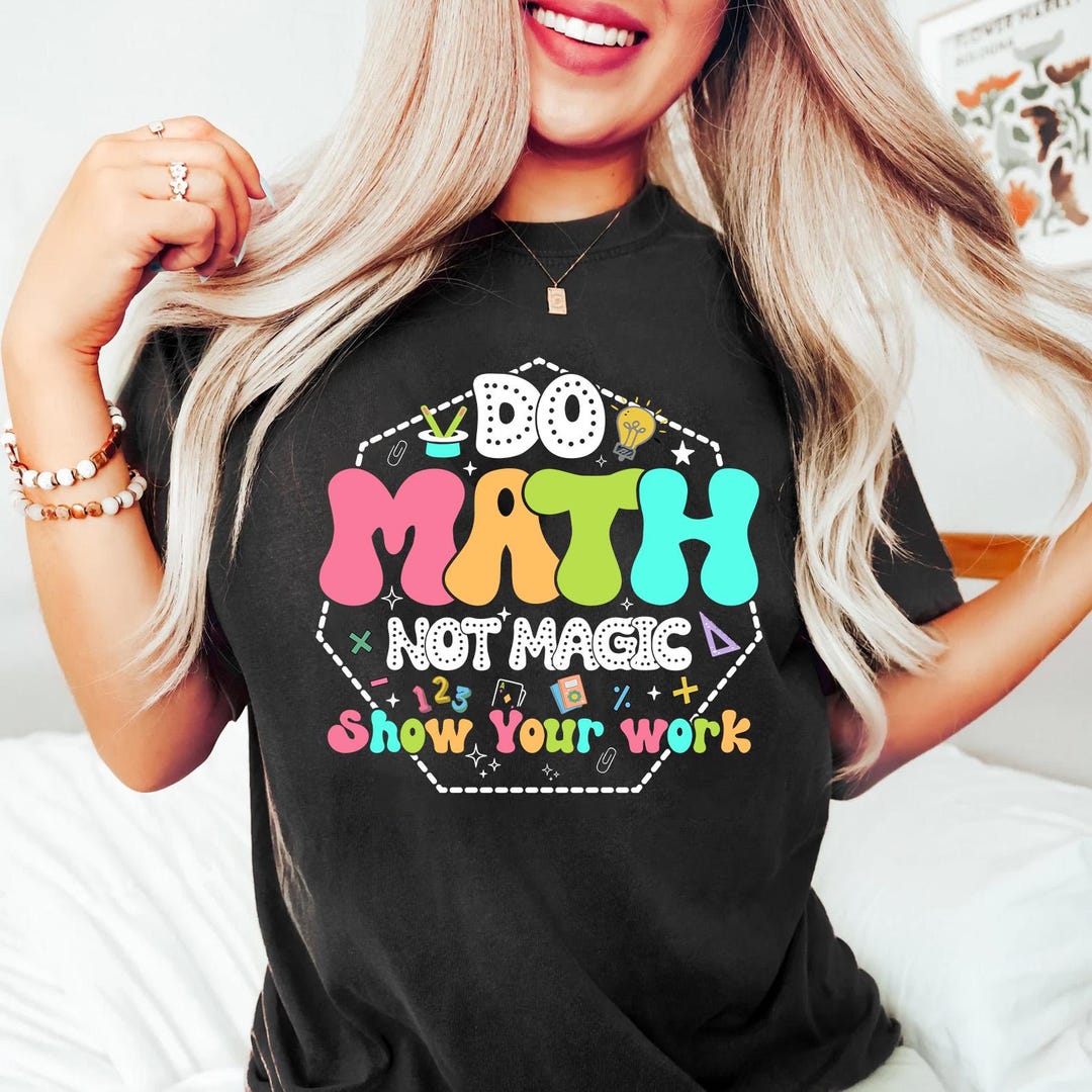 Funny Math Teacher SVG: Do Math Not Magic - Back to School (digital ...