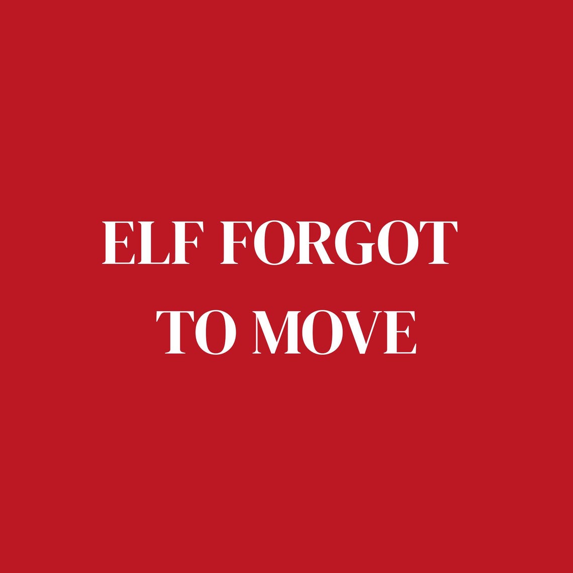Elf Forgot to Move Letter | Printable Elf on the Shelf Apology Note ...