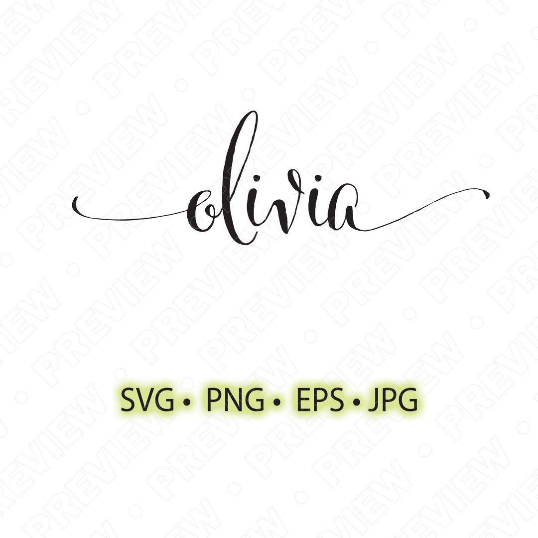 Olivia Handwriting Olivia Name CLIPART for Cricut Olivia Name Dxf, Eps ...