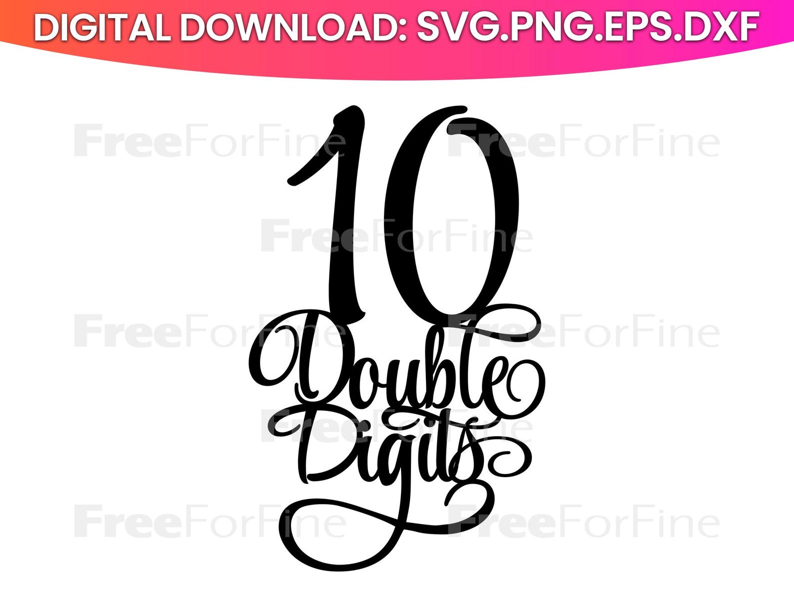 Double Digits Cake Topper SVG, 10th Birthday (digital Download) - Etsy