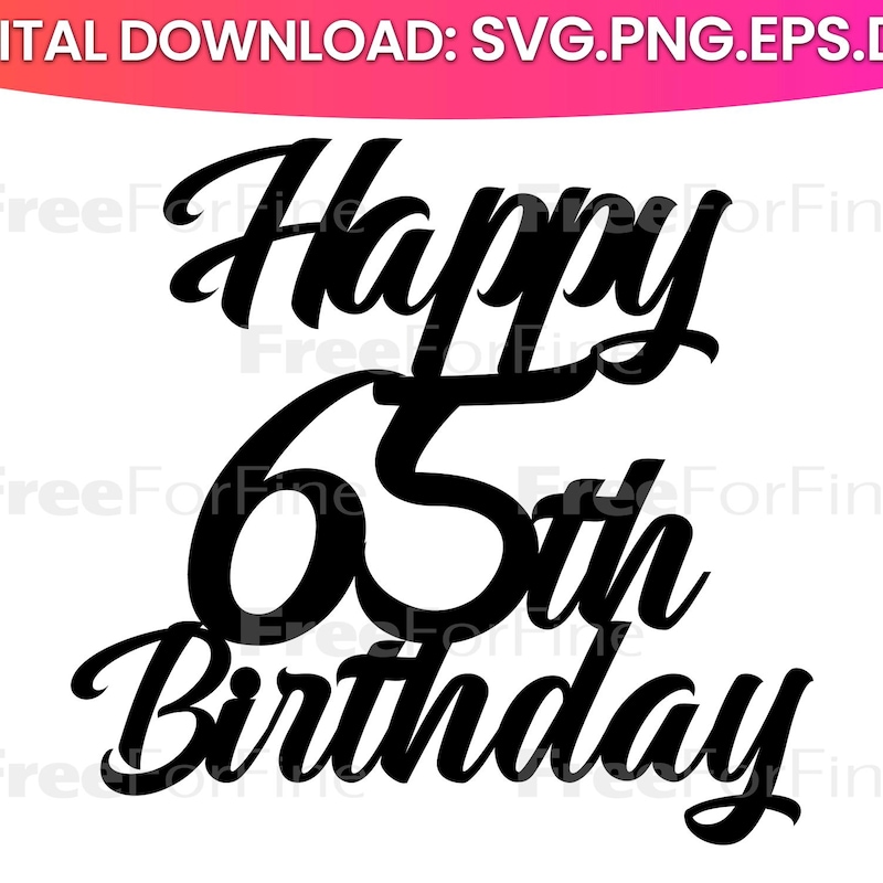 65th Birthday Svg - Etsy