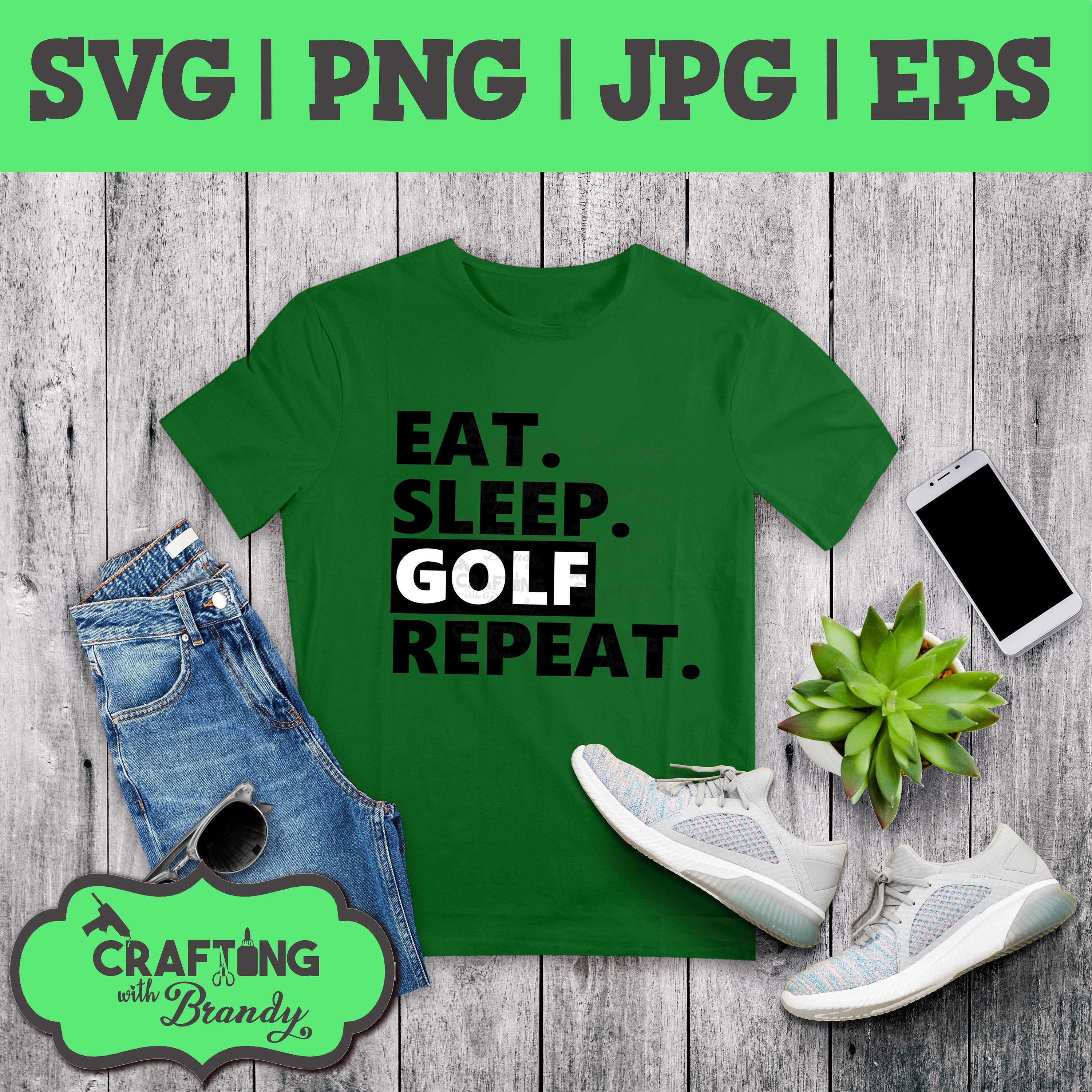 Eat Sleep Golf Repeat Svg | SVG | PNG | JPG | Eps Cut File - Etsy