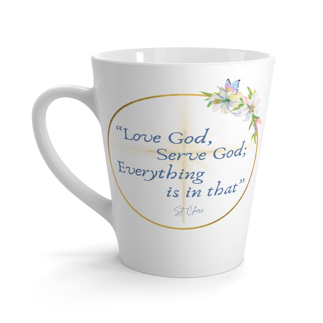 St Clare Quote Latte Mug: Catholic Christian Gift - Etsy