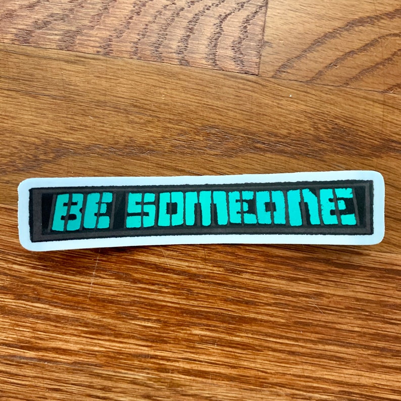 BE SOMEONE Downtown Houston Graffiti Sticker - Etsy