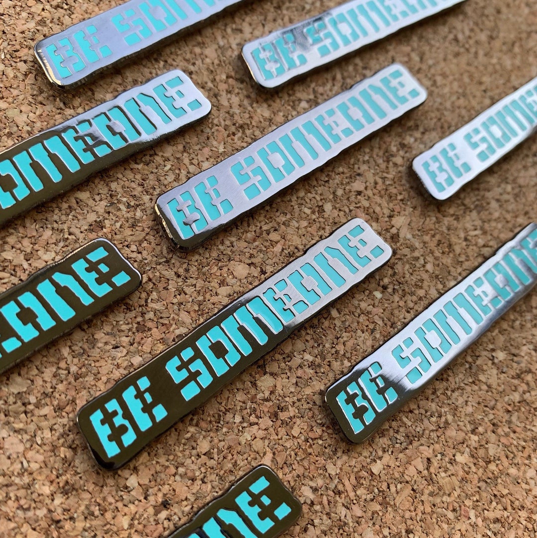 BE SOMEONE Enamel Pin, Houston Fan Art, HTOWN - Etsy