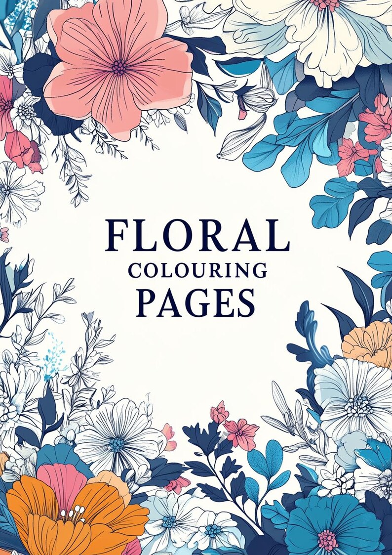 Floral Colouring Pages for Adults | 20 Printable Flower Colouring ...