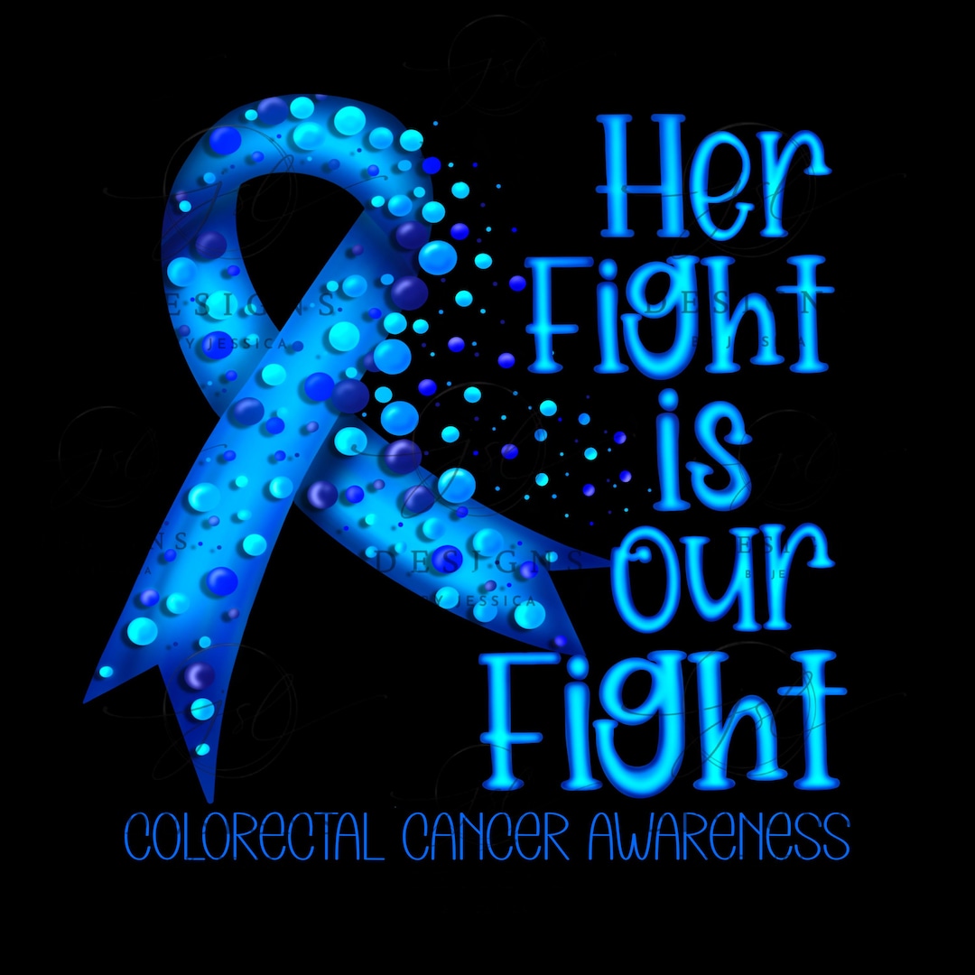 Colorectal Cancer Awareness Her Fight Digital PNG and JPEG - Etsy