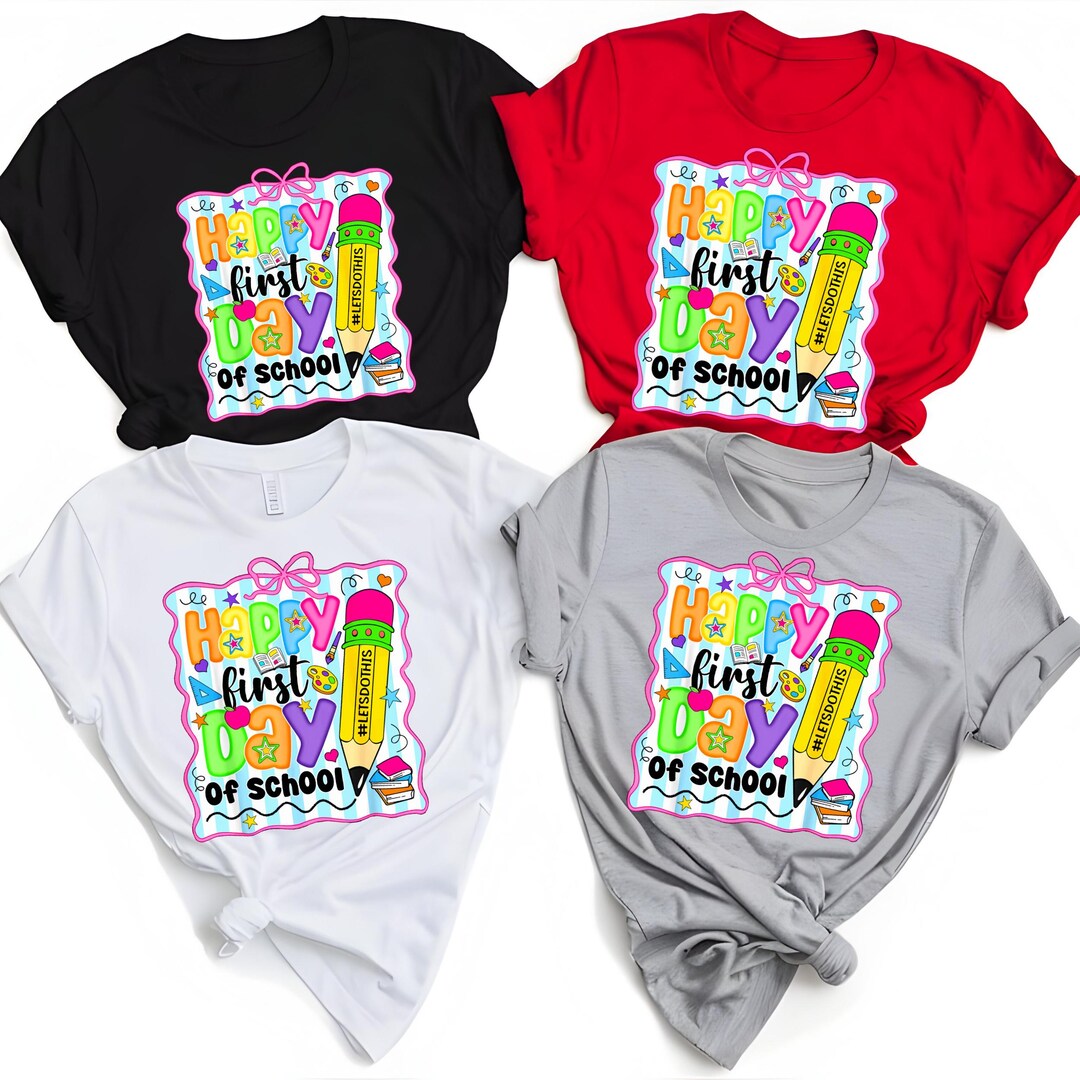 Happy First Day of School Shirt – Back to School Teacher Tee, Student ...