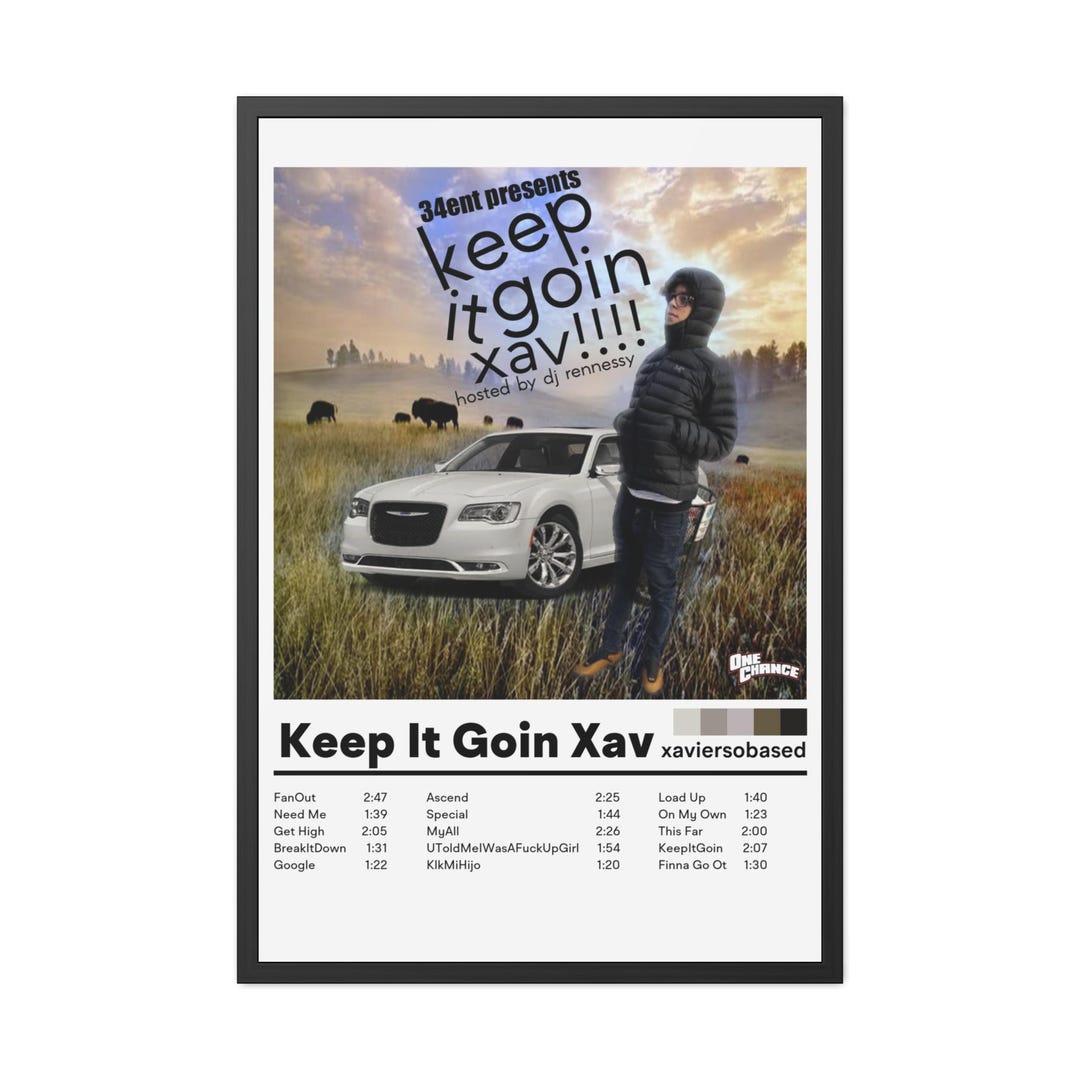 Xaviersobased Keep It Goin Xav Framed Album Poster - Music Lover Wall Art, Unique Home Decor ...