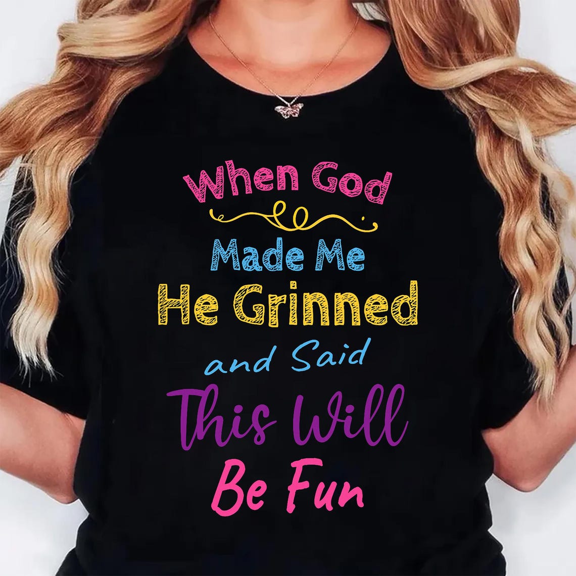 When God Made Me He Grinned and Said This’ll Be Fun PNG Bundle, Funny ...