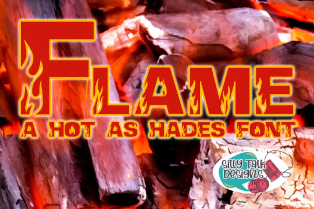 Flame Font - Premium Font - True Type Font - Use With Cricut ...