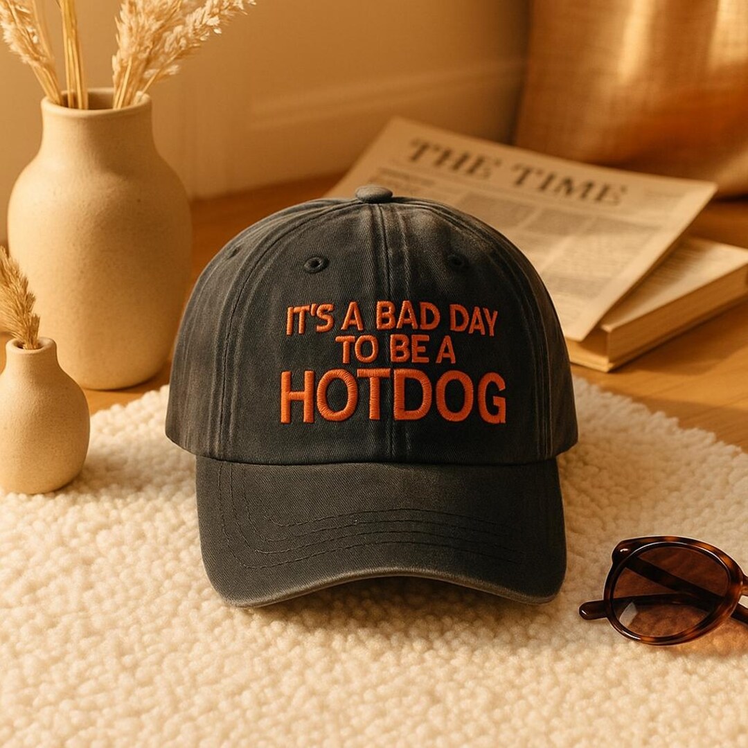 It's a Bad Day to Be a Hot Dog Embroidered Washed Hat, Funny Reader Hat ...