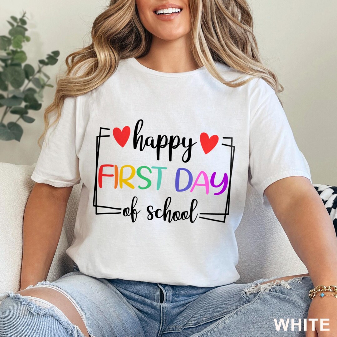 Happy First Day of School Shirt, Homeroom Teacher Gift Shirt, First Day ...
