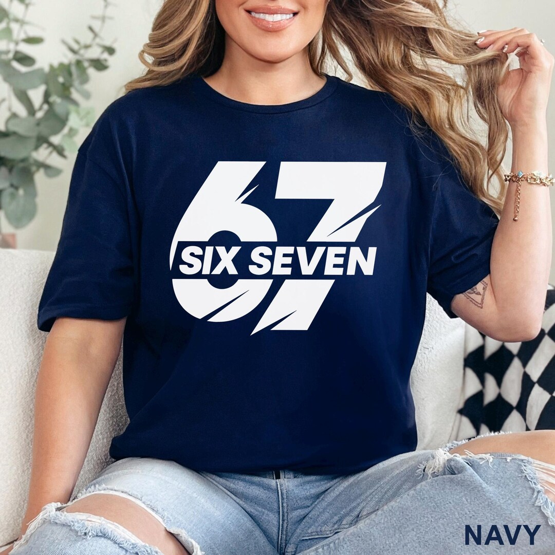 Six Seven Shirt, 6 7 Funny Number Meme Shirt, Viral Tik Tok Saying T ...