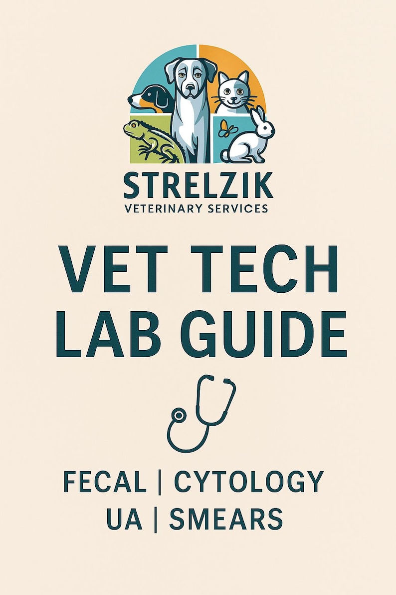 Vet Tech Lab Guide – Fecal, Cytology, UA, Blood Smears | Step-by-step ...