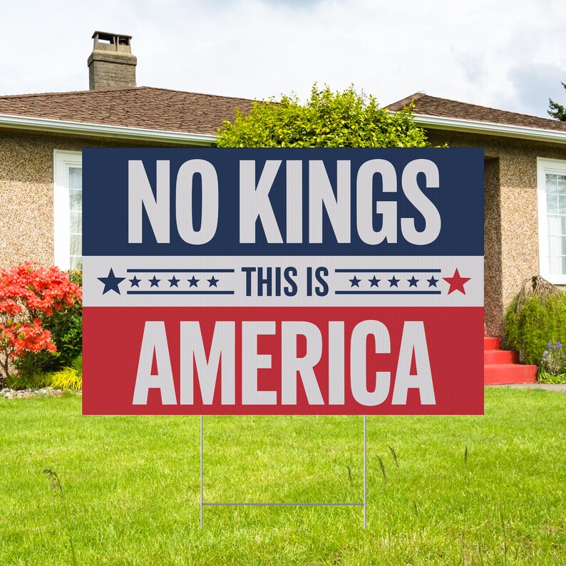 No Kings in America Yard Sign, Anti MAGA, Pro Democracy Political Sign ...